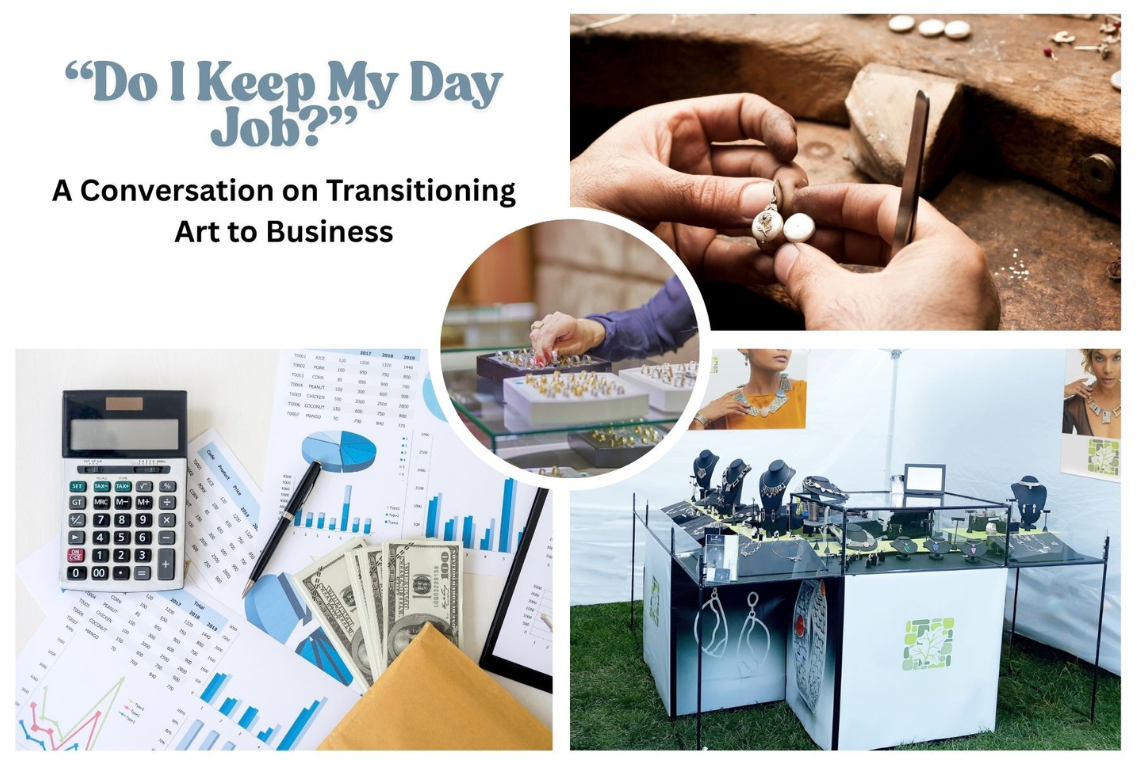"Do I Keep My Day Job?" A Conversation on Transitioning Art to Business ...